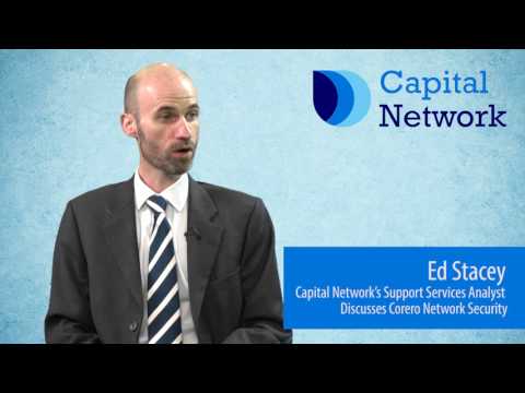 Capital Network's Ed Stacey on Corero Network Security