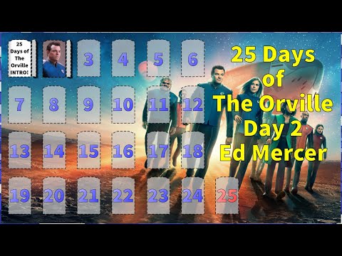 25 Days of The Orville Day 2 Captain Ed Mercer