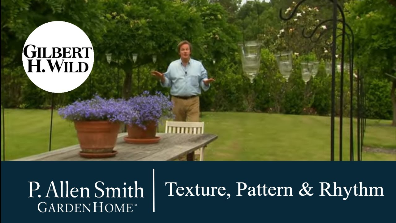 Designing Gardens with Texture, Pattern & Rhythm | Garden Home (909)