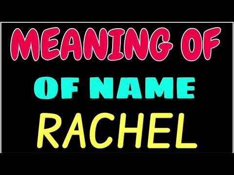 What does the name RACHEL mean | RACHEL meaning in english | Meaning of name RACHEL