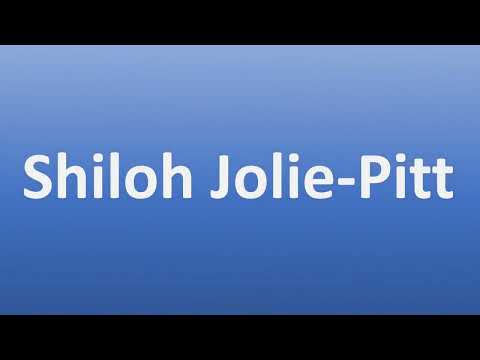 How to Pronounce Shiloh Jolie-Pitt