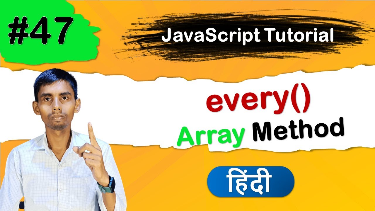 JavaScript Array Every Method Tutorial in Hindi