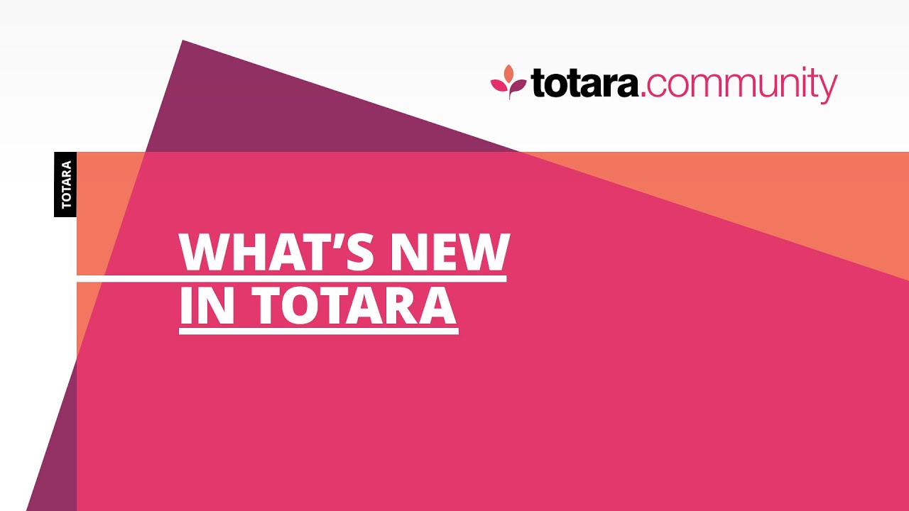 Totara 17 — What's new? - Accipio