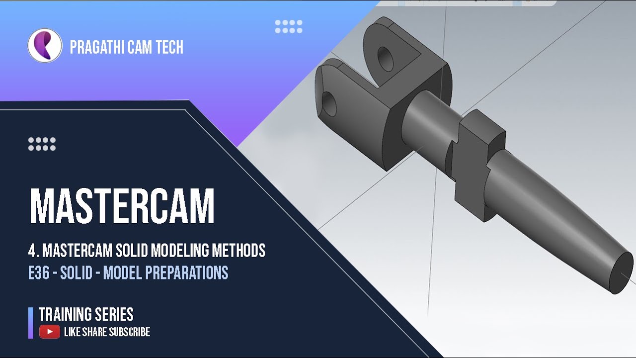 Mastercam   Solid  Model Preparations