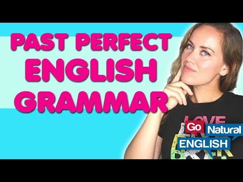 3 WAYS TO USE THE PAST PERFECT GRAMMAR TENSE IN ENGLISH | Go Natural English
