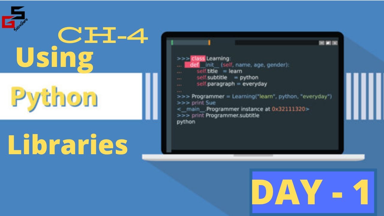 Using Python Libraries | Chapter - 4 | Python Tutorial with SolveGuru | Day - 1 | Class 12th
