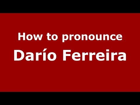 How to pronounce Darío Ferreira (Spanish/Argentina) - PronounceNames.com