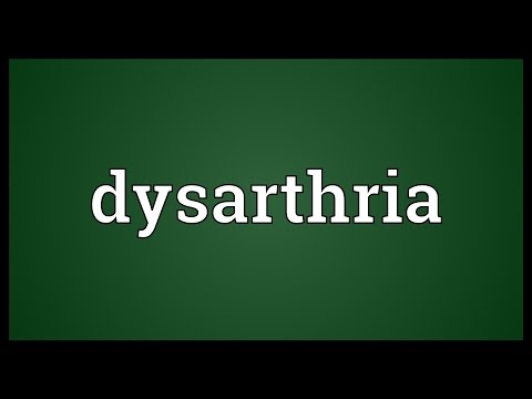 Dysarthria Meaning