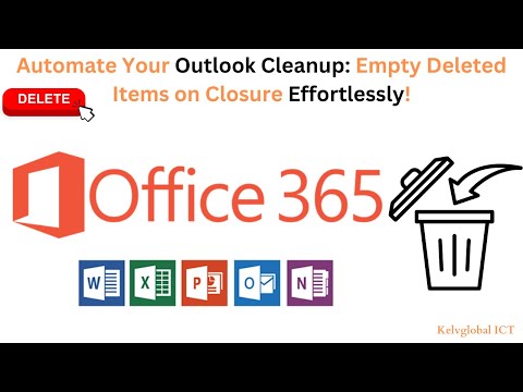 Automate Your Outlook Cleanup: Empty Deleted Items on Closure Effortlessly!