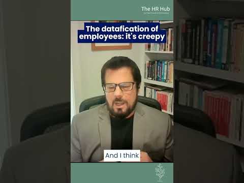 Creepy Workforce 'Data-fication' #hr #peopleanalytics #creepy