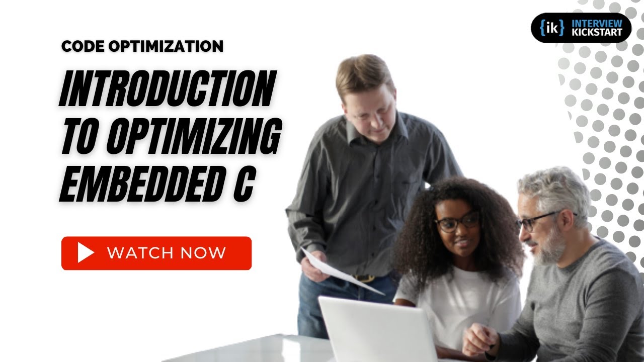 Introduction to Optimizing Embedded C | Code Optimization