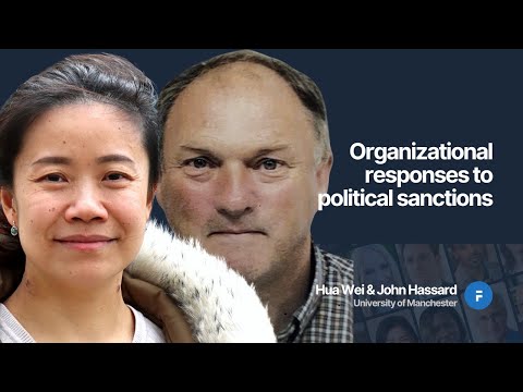 Organizational responses to political sanctions - Hua Wei and John Hassard
