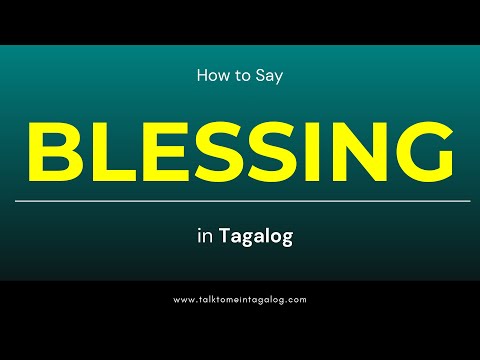 How to Say "BLESSING" in Tagalog | Learn to Speak Tagalog