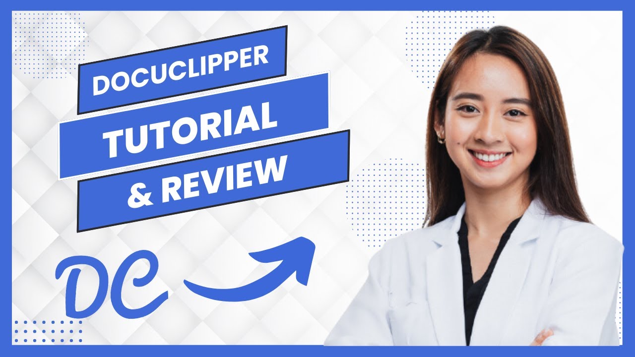 Docuclipper Tutorial And Review 2026 (Full Guide)