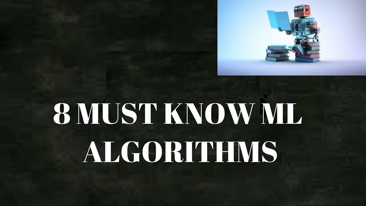 8 Machine Learning Algorithms for beginners | Data Science