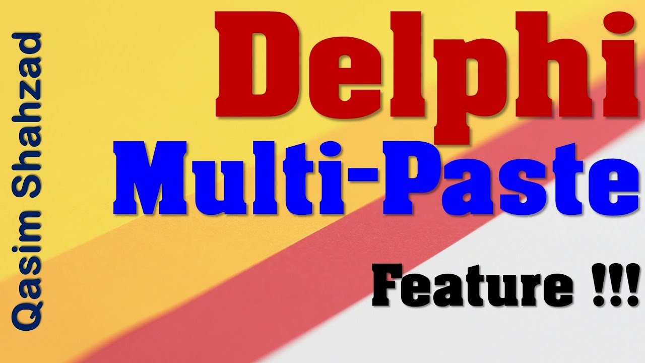 Delphi Multi-Paste Feature