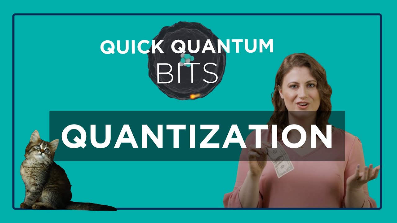 Quick Quantum Bits – Quantization