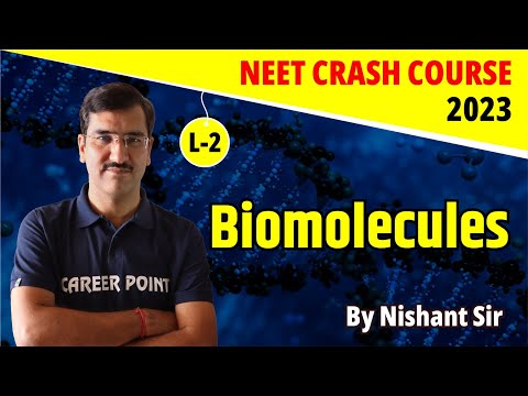 L-2 Biomolecule || NEET 2023 Crash Course || Nishant Sir @cpneet