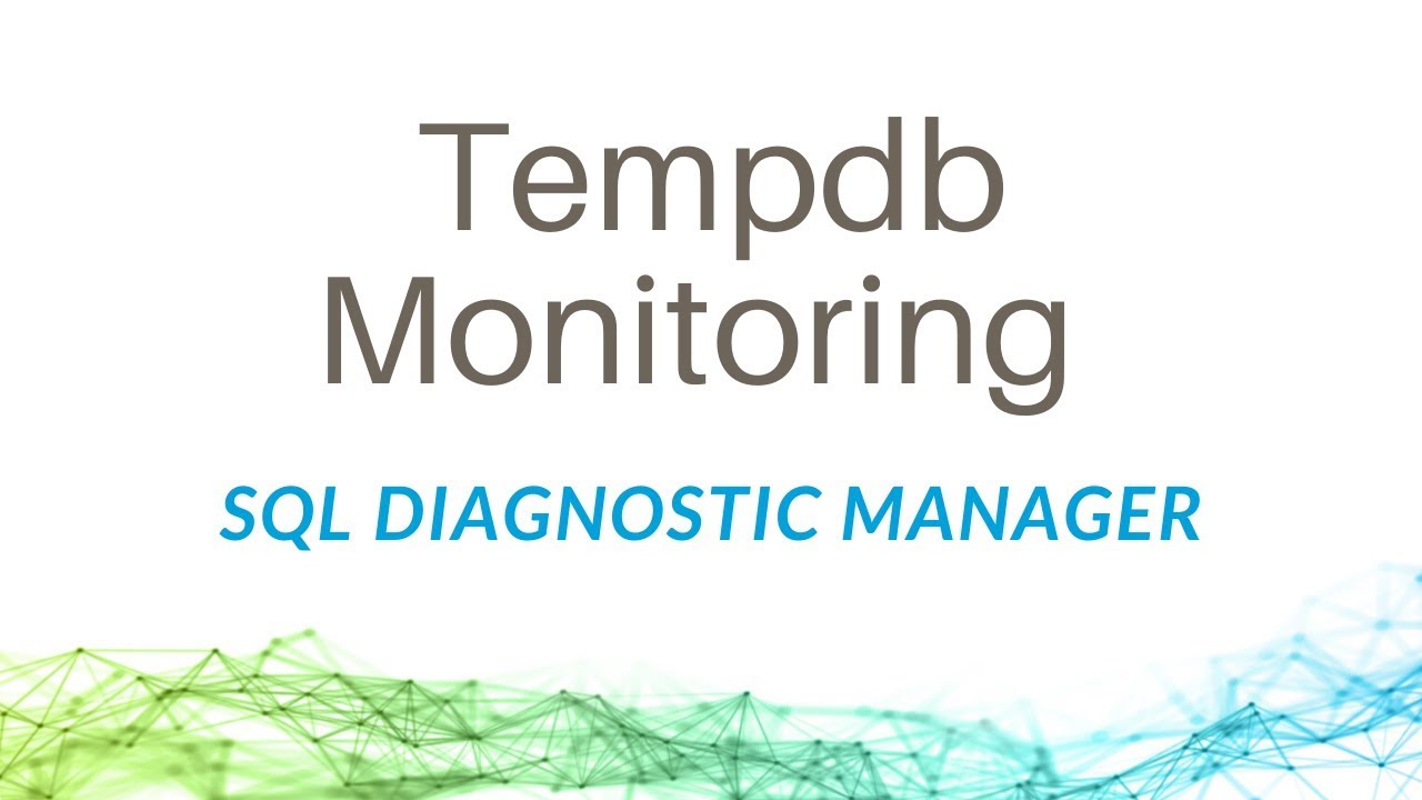 Tempdb Monitoring with SQL Diagnostic Manager for SQL Server