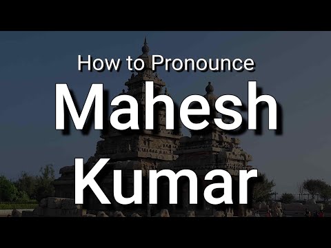 Mahesh Kumar - Pronunciation and Meaning