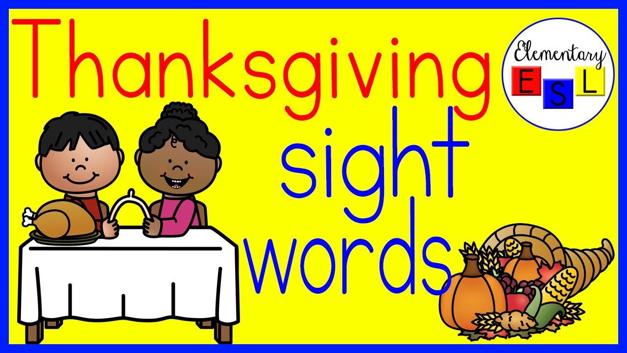Learn About Thanksgiving and Practice Sight Words (for Kindergarten with Visuals for ELLs)