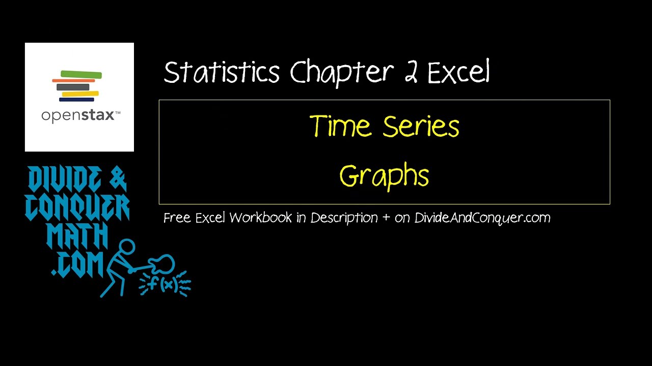 OpenStax Statistics Chapter 2 Excel 2 - Time Series Graphs