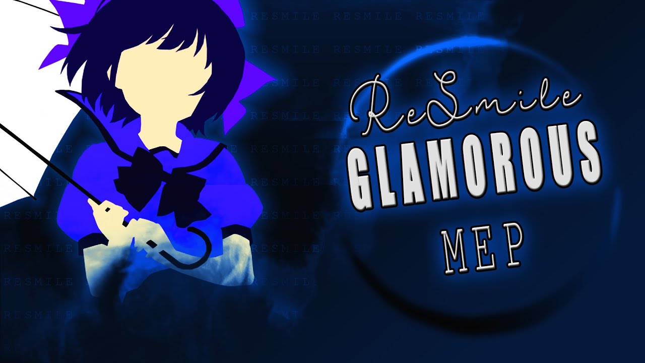 「Re-Smile」 G.L.A.M.O.R.O.U.S - MEP