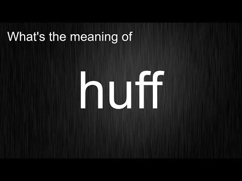 huff? Learn How to Use This English Word Correctly!