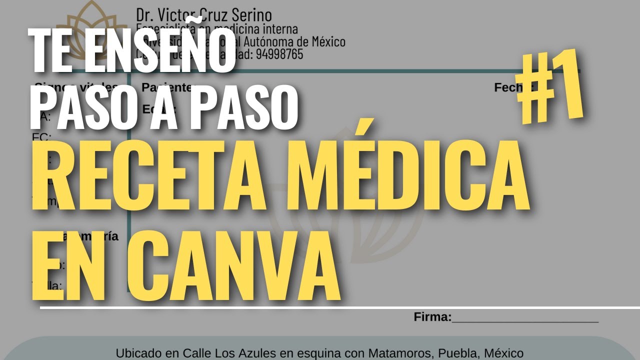 TE ENSEÑO PASO A PASO A EDITAR TU RECETA MÉDICA EN CANVA👨🏻‍⚕️📝