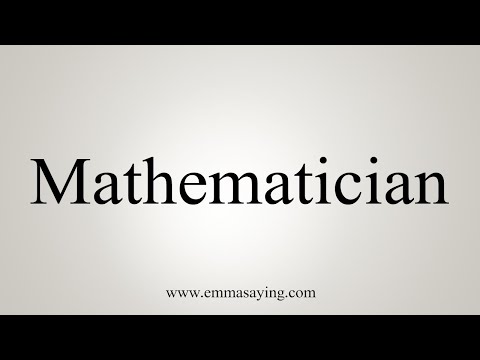 How To Say Mathematician