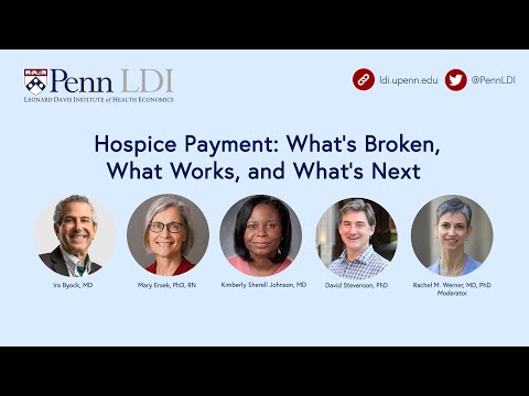 Hospice Payment: What's Broken, What Works, and What's Next