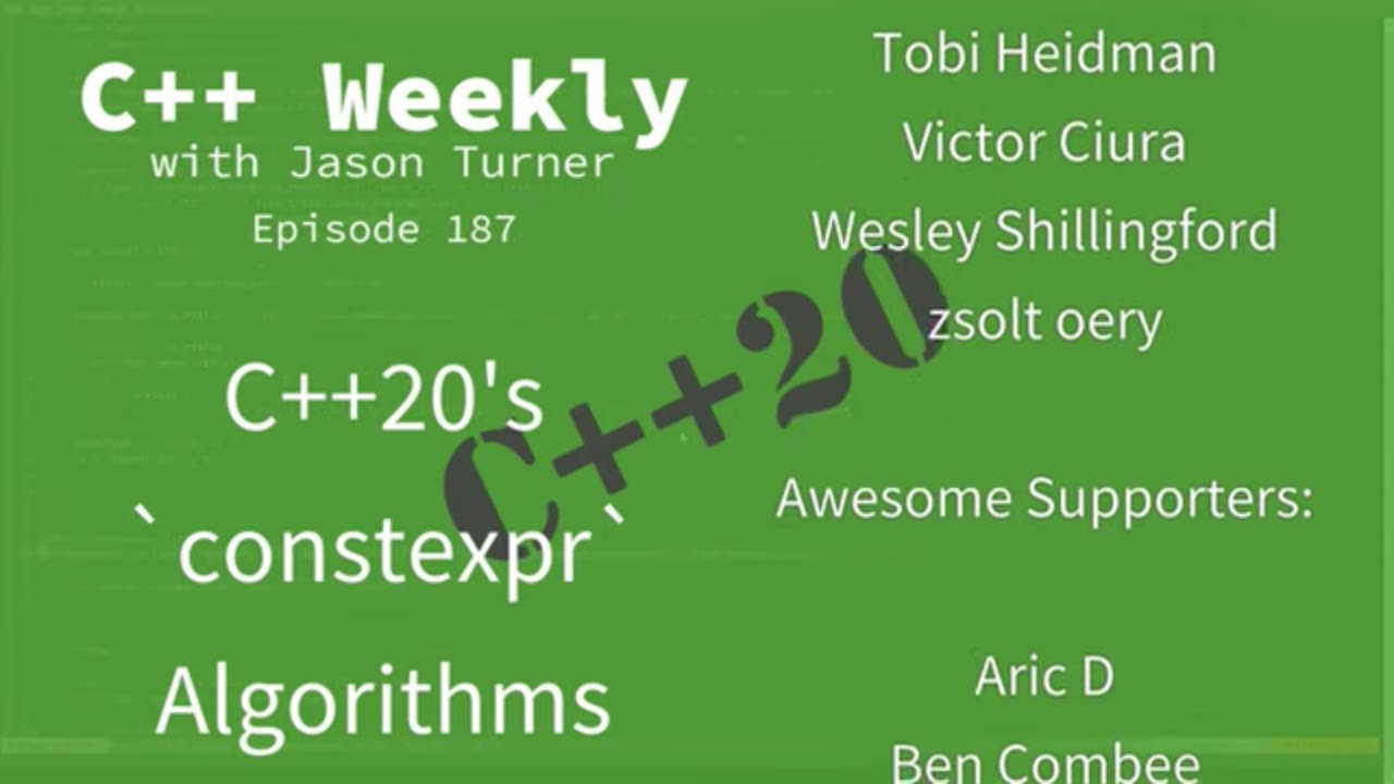 C++ Weekly - Ep 187 - C++20's `constexpr` Algorithms