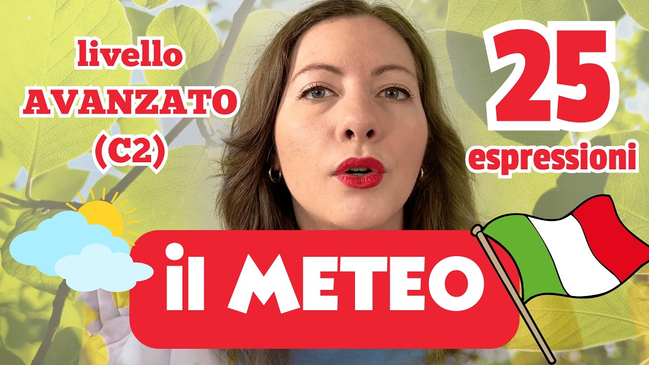 Advanced ITALIAN EXPRESSIONS to describe the WEATHER – LearnAmo