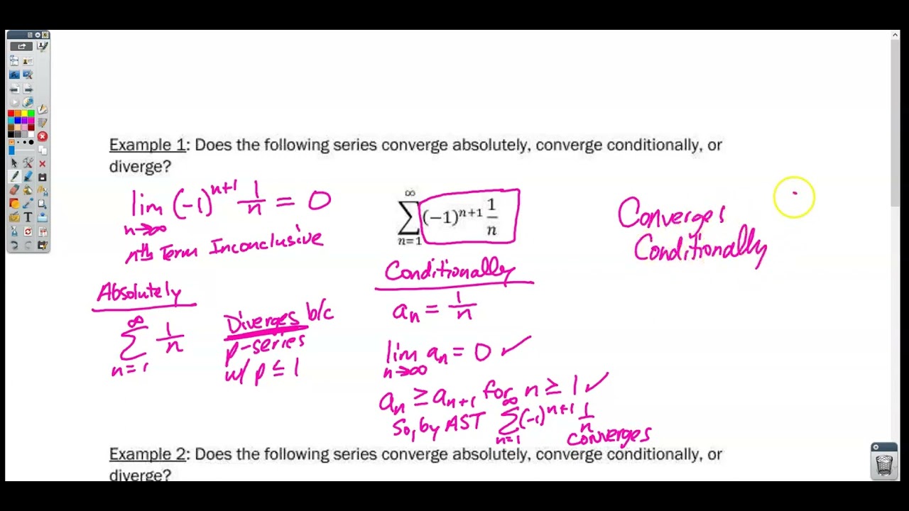 Section 10-9 Video 1- Determining Absolute or Conditional Convergence