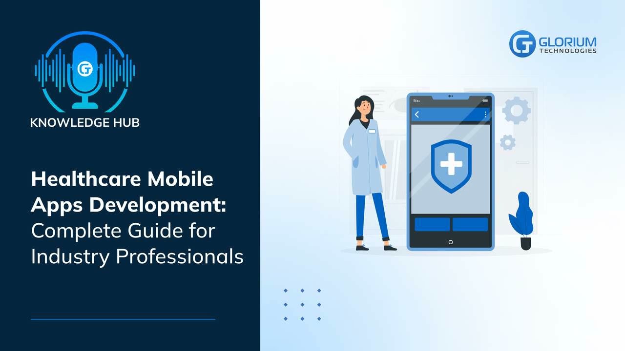 9-Step Guide to Develop a Healthcare Mobile App
