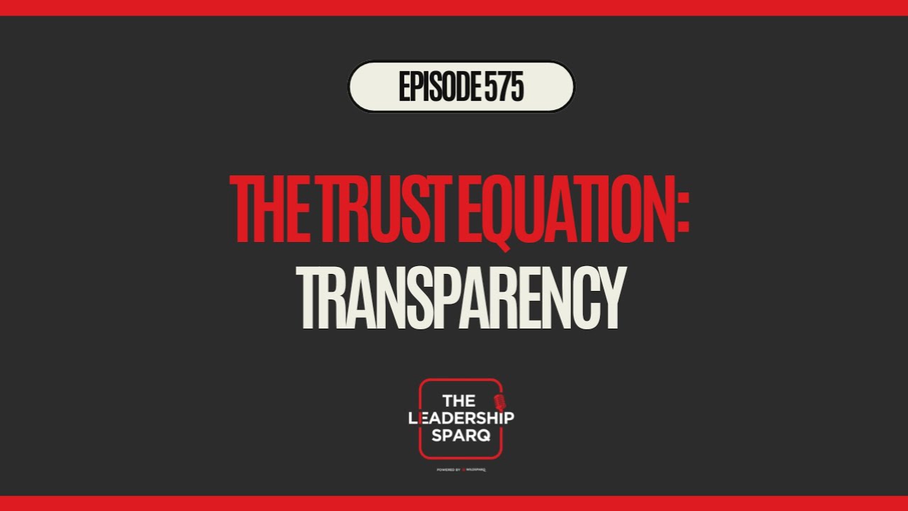 The Trust Equation: Transparency