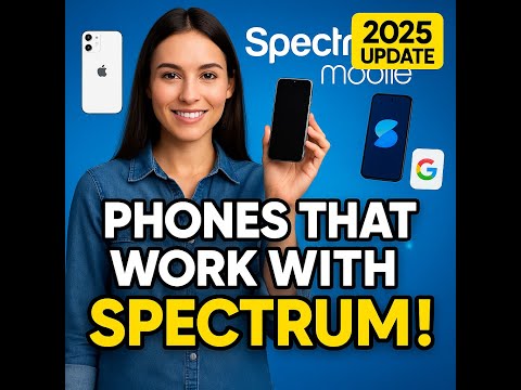Phones Compatible with Spectrum Mobile | What You Need to Know Before You Buy