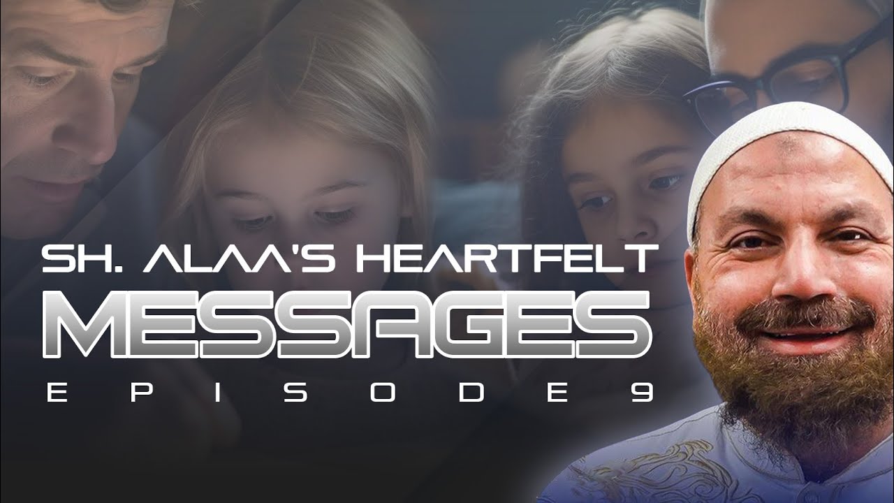 To my daughter with Sh  Alaa Elsayed   Episode 9