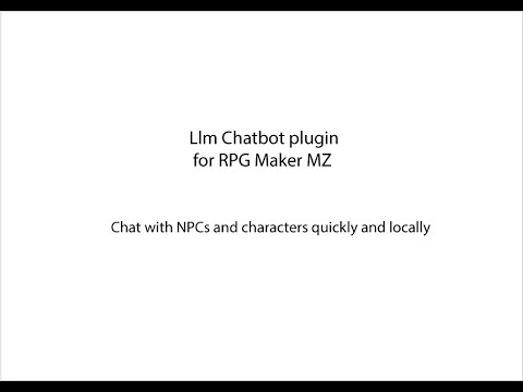 GitHub - GiusTex/Llm-Chatbot: An RPG Maker MZ plugin