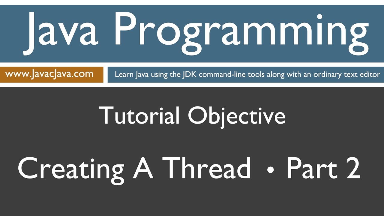 Learn Java Programming - Creating a Thread Part Two Tutorial