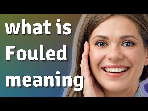 Fouled | meaning of Fouled