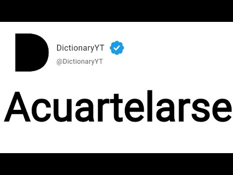 Acuartelarse Meaning in English