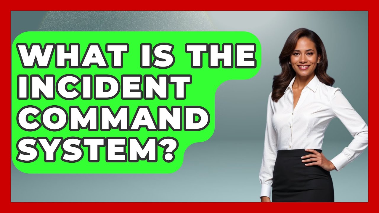 What Is The Incident Command System? - Law Enforcement Insider