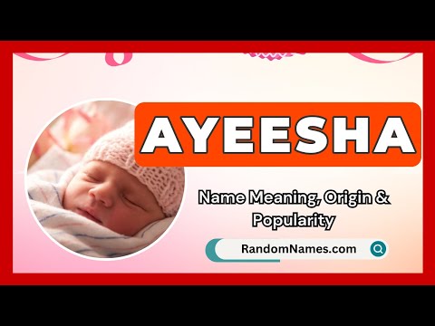 Ayeesha - Nama Bayi Perempuan yang Berarti, Asal Usul, dan Popularitasnya - RandomNames.com