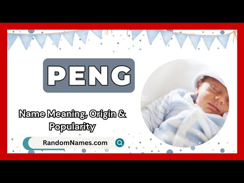 Peng - Baby Boy Name Meaning, Origin & Popularity - RandomNames.com
