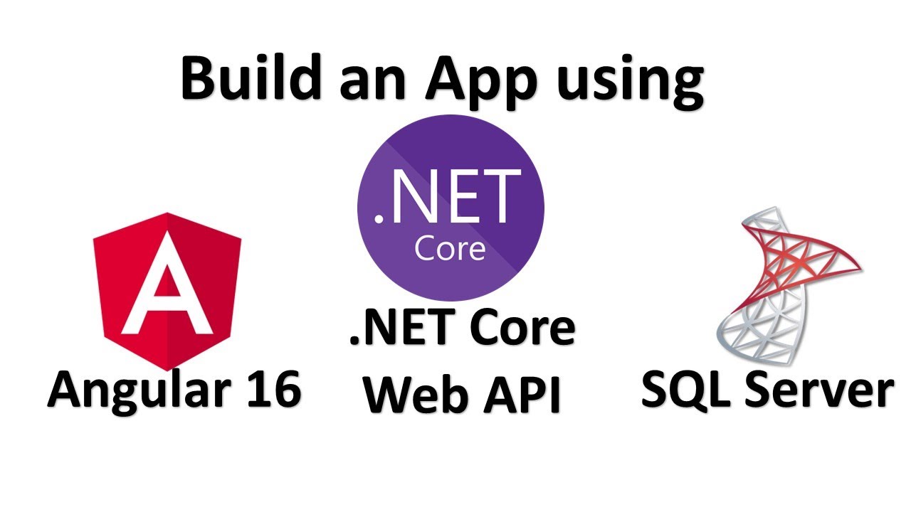 Build app using Angular 16, .NET Core Web API and Microsoft SQL Server