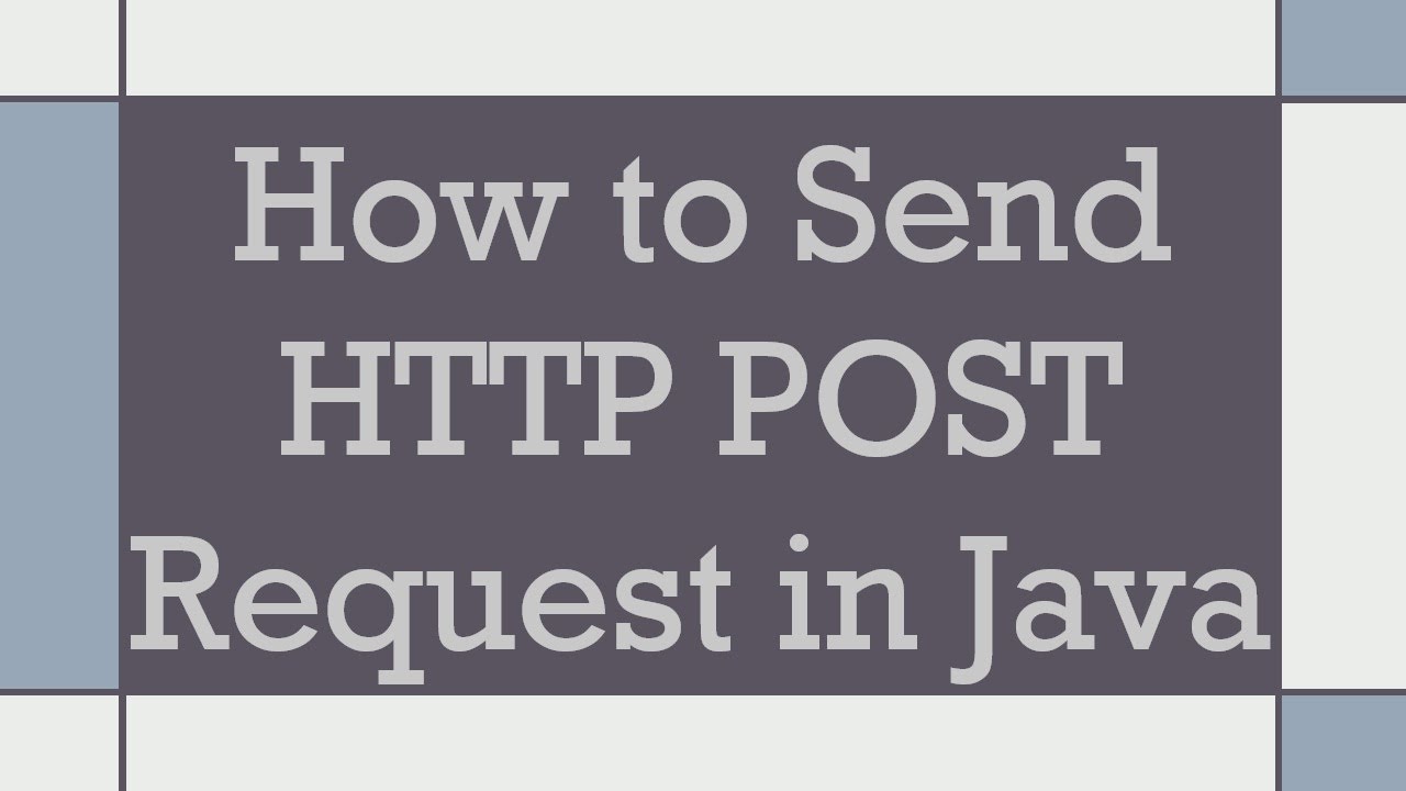 How to Send HTTP POST Request in Java