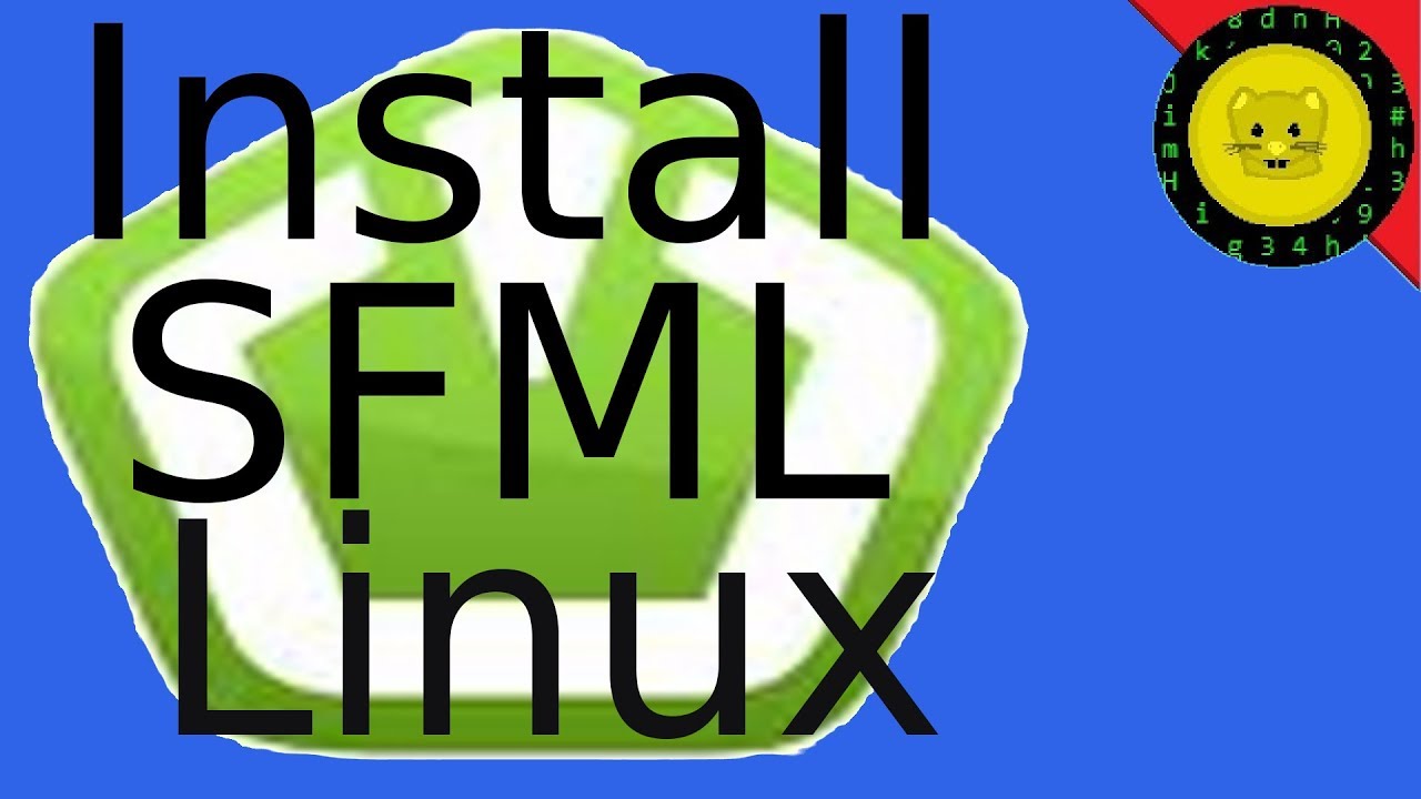 Installing SFML On Linux Mint