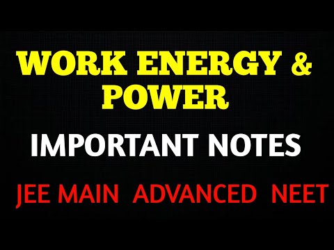 Work Energy and Power notes | Physics | JEE MAIN | NEET | CLASS 11| pdf of important questions