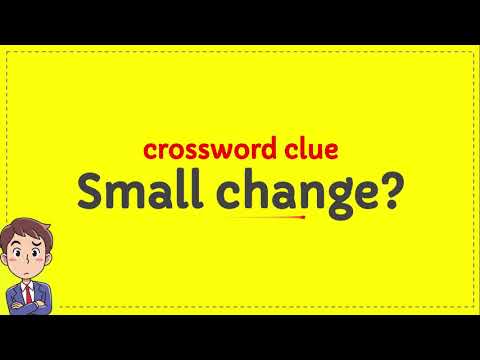 Small change? crossword clue